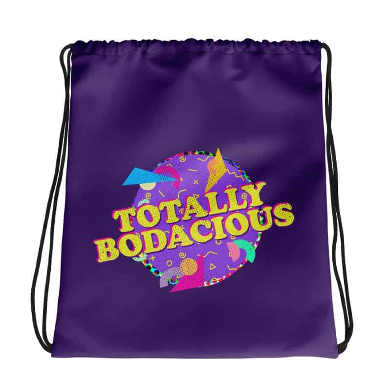 Totally Bodacious Drawstring Bag Retro 90s Style - Treaja.com